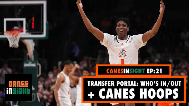 PODCAST: The Boys are Back discussing portal and Canes Hoops | CanesInSight